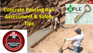 Concrete Pouring Risk Assessment & Safety Tips - Maple Concrete Pumping